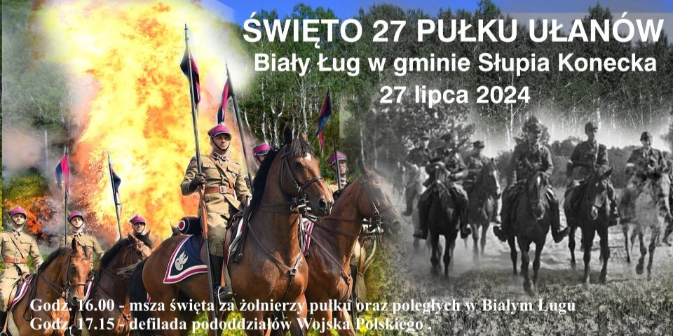 Święto 27 Pułku Ułanów w Białym Ługu już niedługo - TKN24